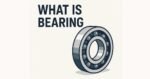 Bearing: Meaning, Definition, Types, Uses, And Parts - Mech Forged