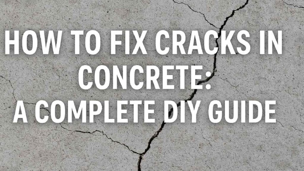 How To Fix Cracks In Concrete: A Complete DIY Guide - Mech Forged