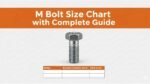 M Bolt Size Chart: Complete Guide 2025 With Pdf - Mech Forged