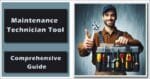 Maintenance Technician Tool List: Essential Tools For Every Job - Mech ...
