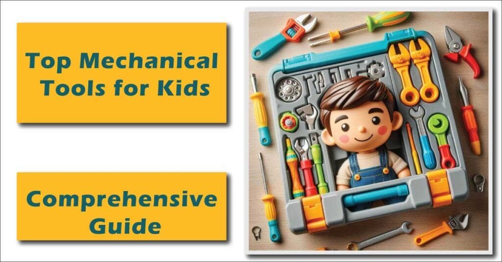 Top Mechanical Tools For Kids - Mech Forged
