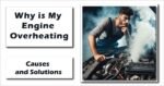 Engine Overheating Causes With Solutions | Expert Guide - Mech Forged